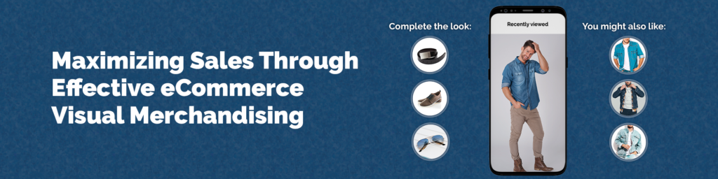 What is Visual Merchandising? Unraveling the Pathway to Maximized Sales