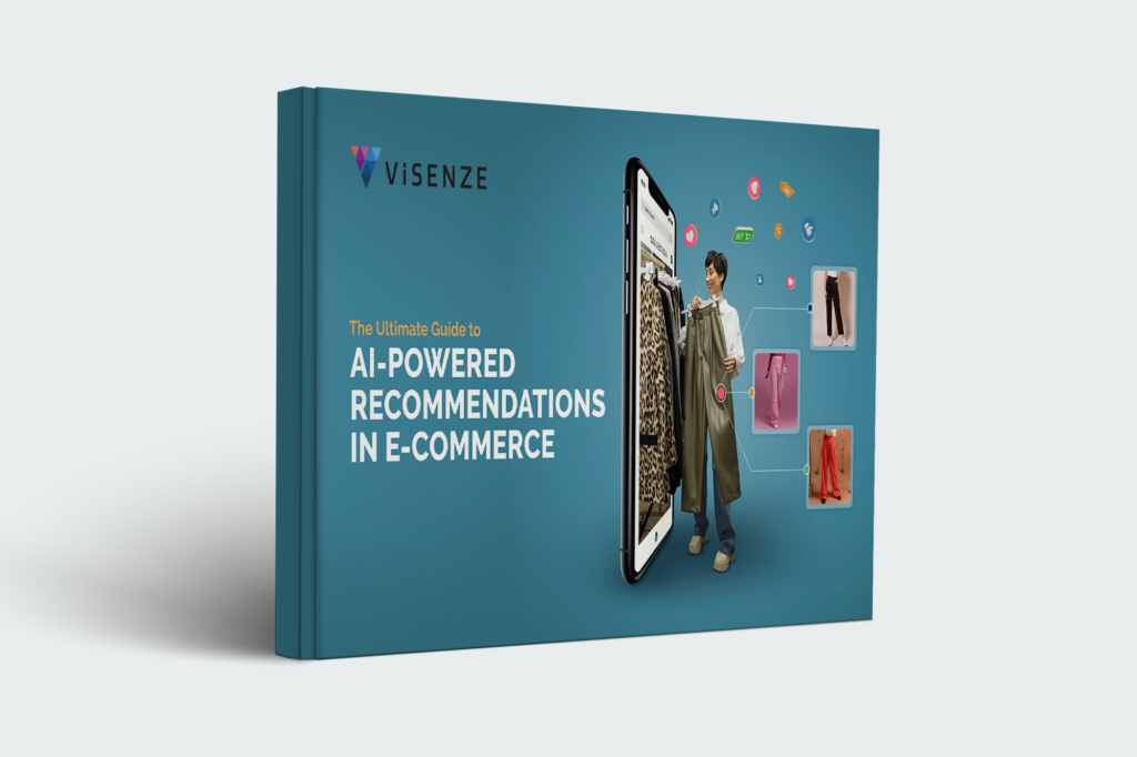 The Ultimate Guide To Ai Powered Recommendations In Ecommerce Visenze